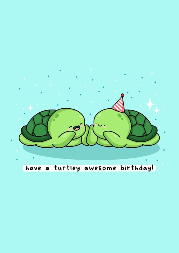 Cute Birthday Card - Turtle Pun - Turtley Awesome | thortful