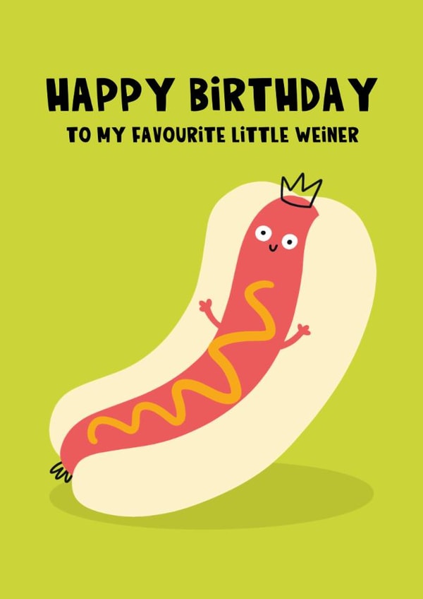 Funny Birthday Card - Hotdog - Favourite Weiner | thortful
