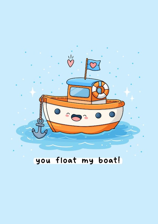 Cute Anniversary Card - You Float My Boat! - Pun | thortful