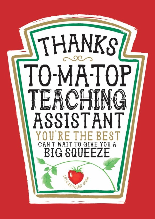Funny Thank You Card - Heinz Tomato Ketchup - For Teaching Assistant ...